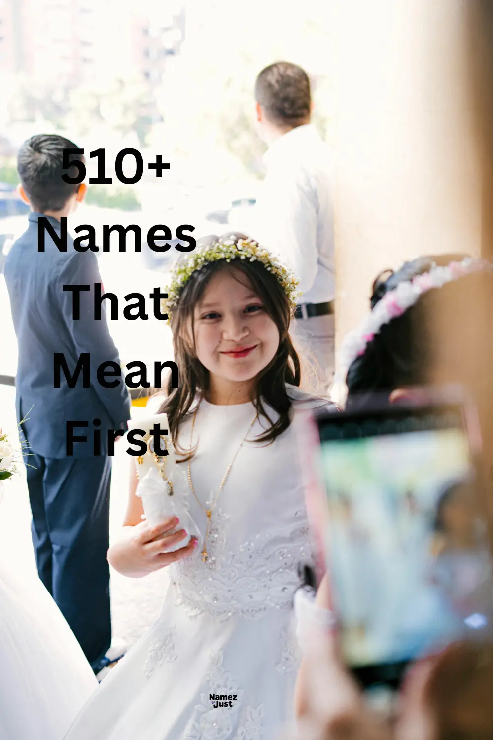 510+ Names That Mean First