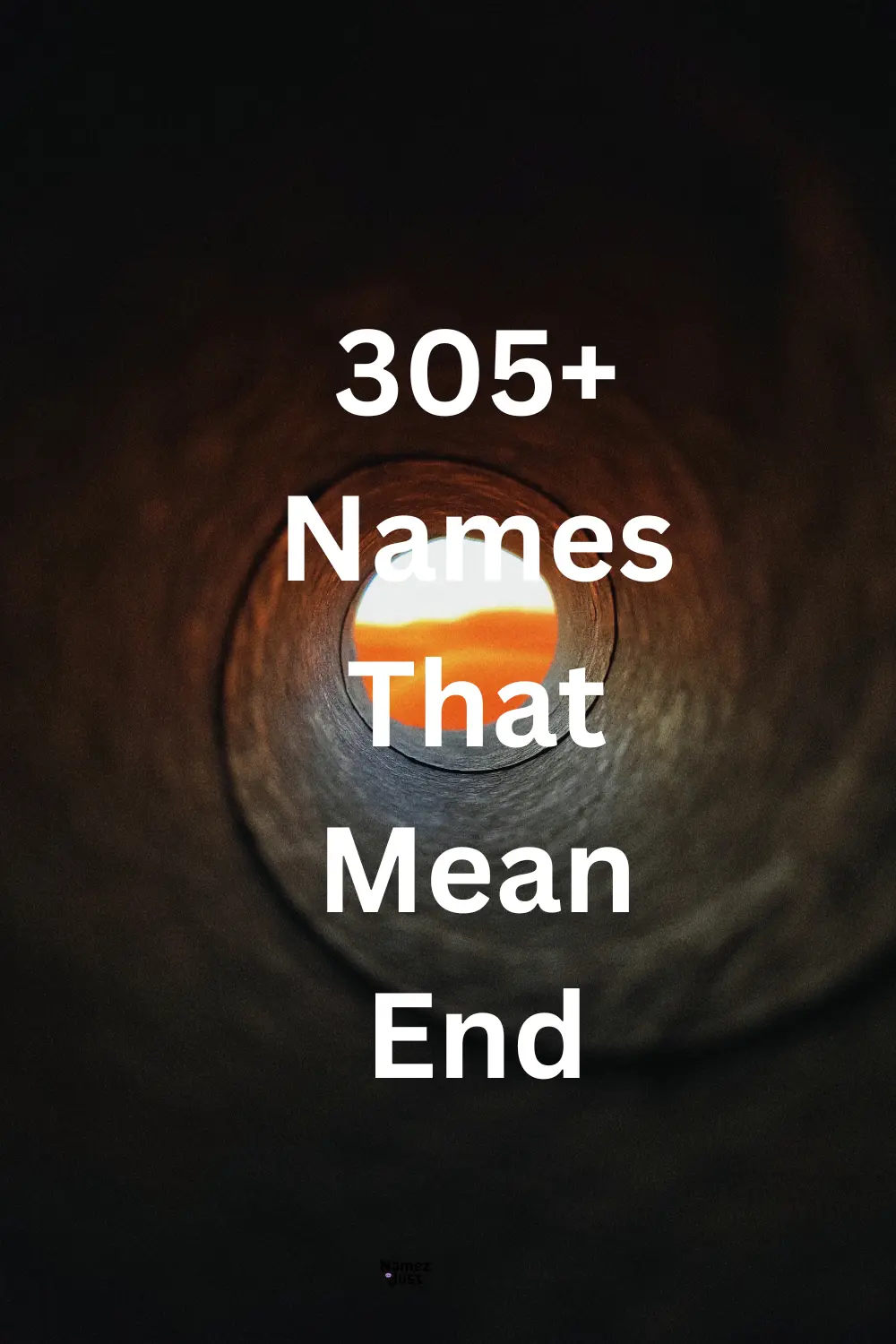 🌑 305+ Names That Mean End [2025 Ultimate List]