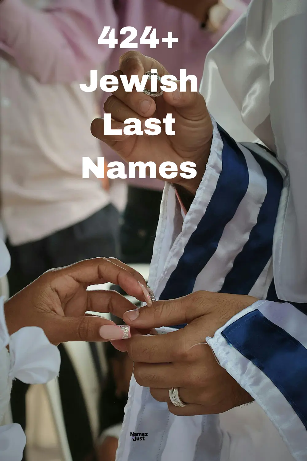 “424+ Jewish Last Names: Trending, Unique & Traditional 2025”
